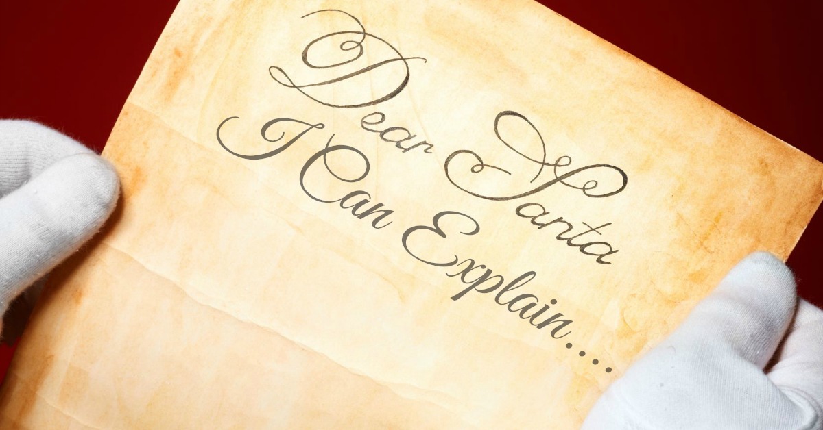 Dear Santa, I Can Explain…. Dear Santa, I Can Explain….