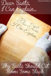 Dear Santa, I Can Explain….