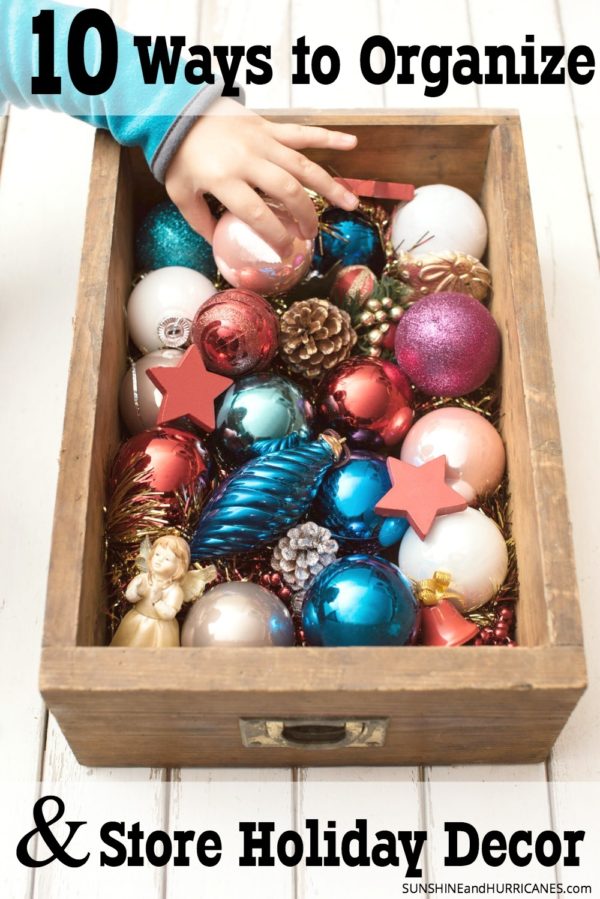 10 Smart Ways To Organize And Store Holiday Decor