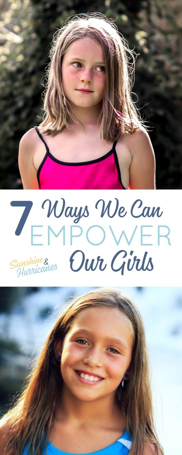 Seven Surefire Ways We Can Raise Strong and Confident Girls